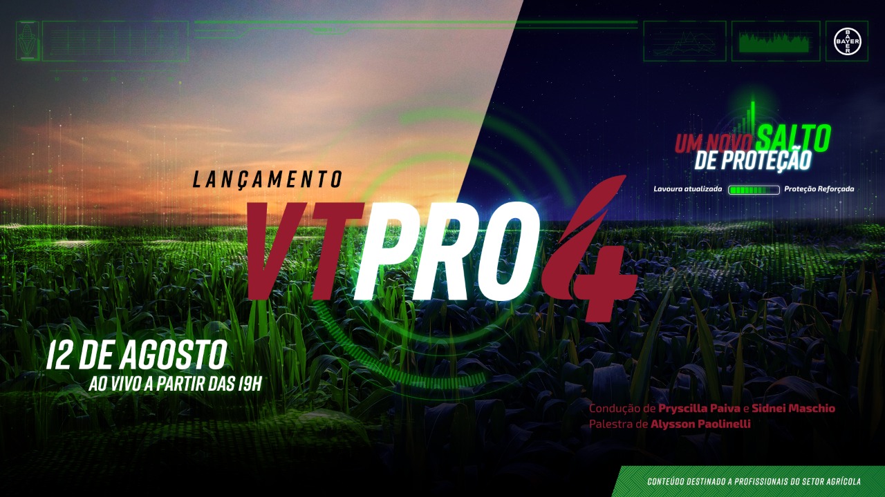 Lançamento VTPRO4 - Bayer - Notícias Agrícolas